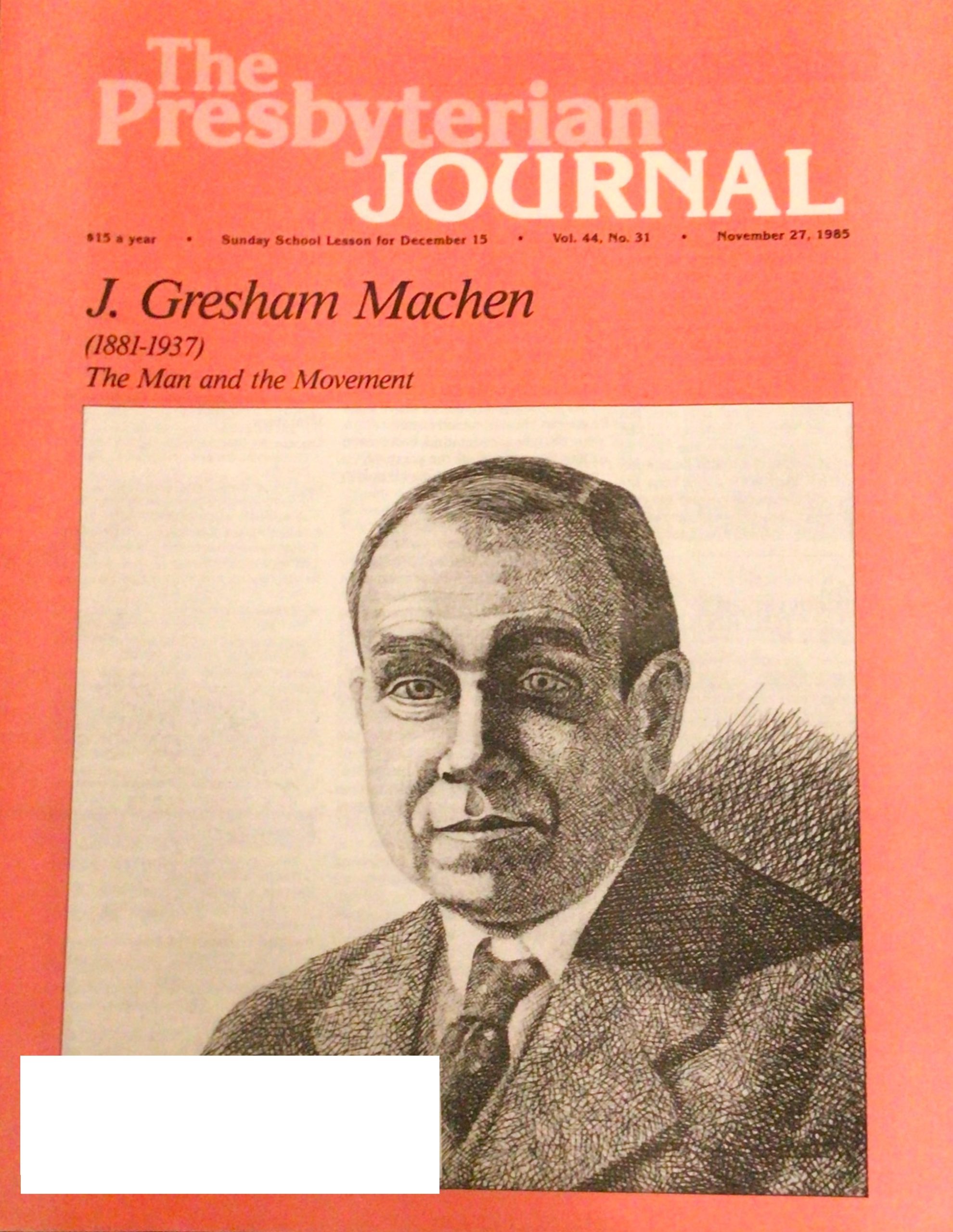 50th Anniversary PCA and OPC, Christianity and Liberalism, J. G. Machen ...