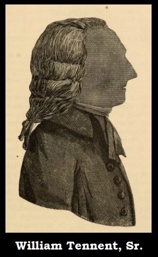 The Tennent Family and William Mackay Tennent – Presbyterians of the Past